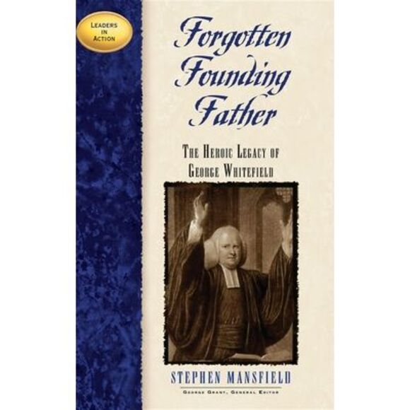 Stephen Mansfield | Other | Forgotten Founding Father The Heroic Legacy ...